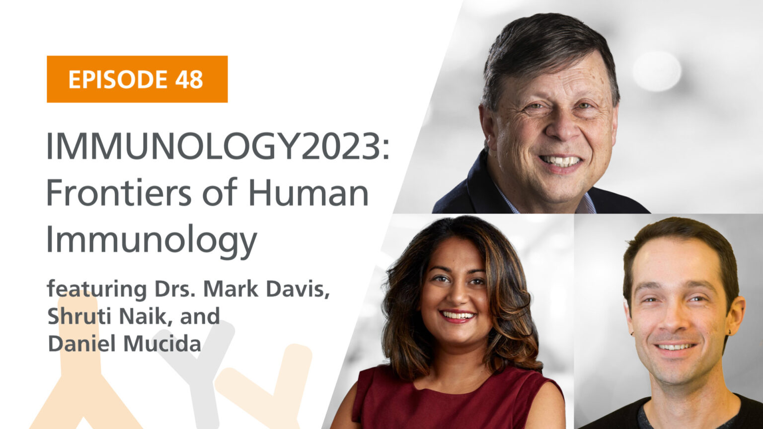 Ep. 48: "IMMUNOLOGY2023: Frontiers of Human Immunology" Featuring Drs ...
